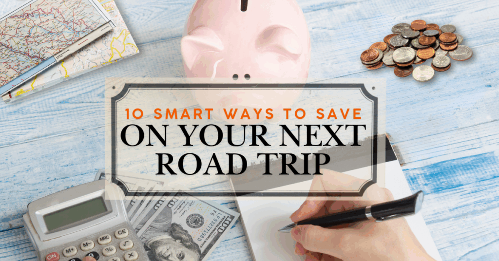 10 Budget-Friendly Road Trip Tips for Families That Save Money